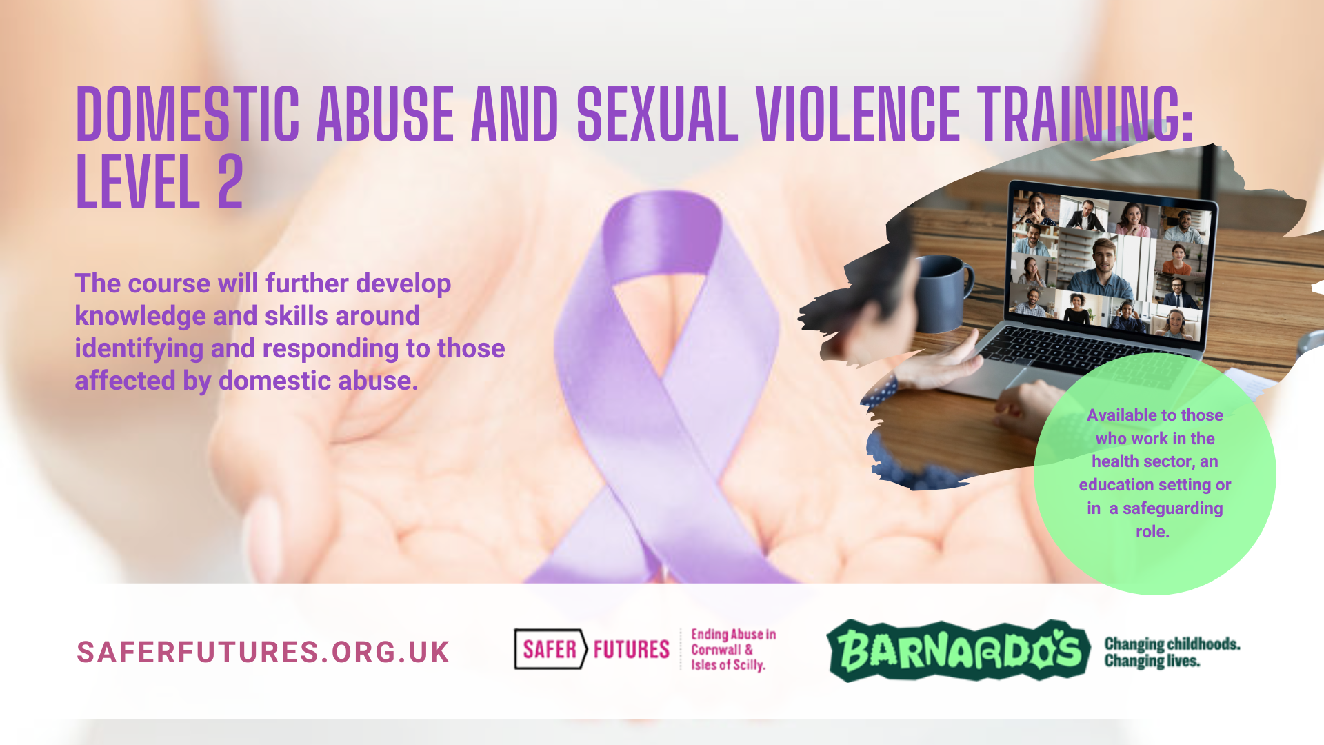 Domestic Abuse and Sexual Violence Training: Level 2 (Online) - Safer Futures